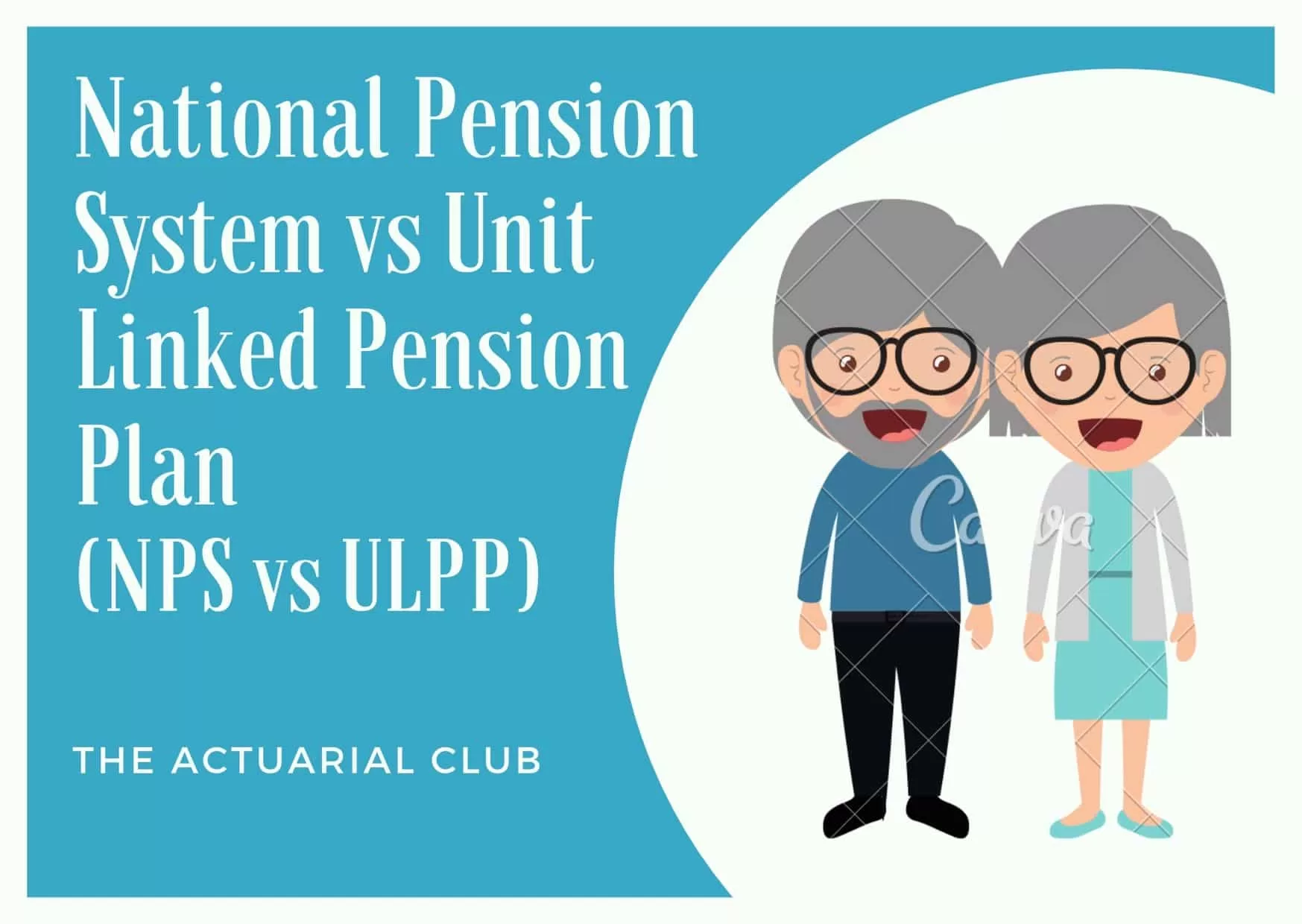 National Pension System (NPS) and Unit Linked Pension Plan (ULPP)